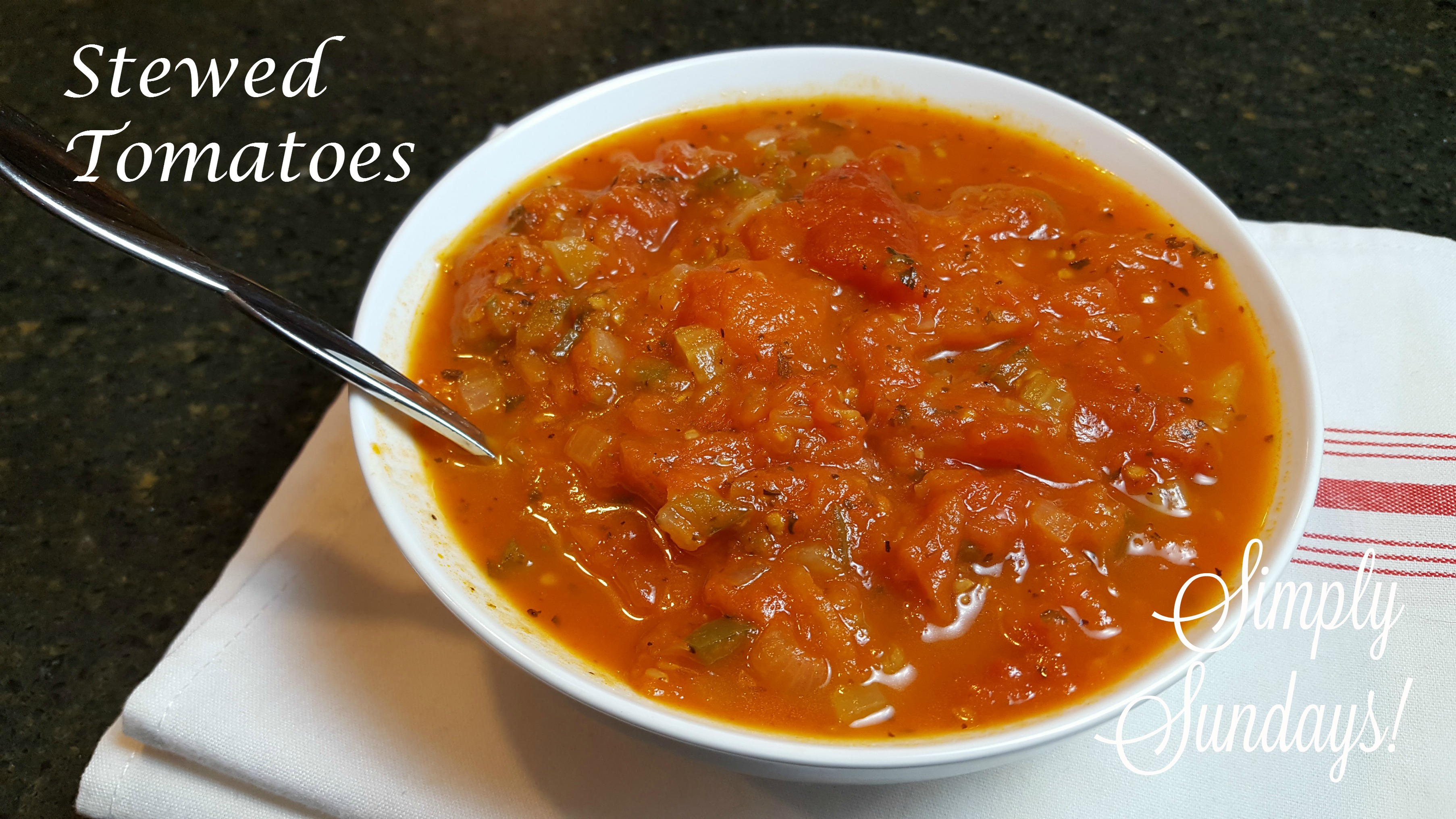 Stewed Tomatoes – Simply Sundays!